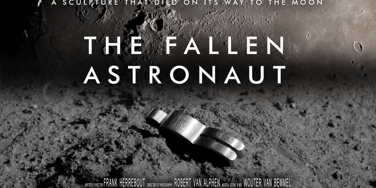 The fallen astronaut, el documental sobre la única obra de arte que hay ...